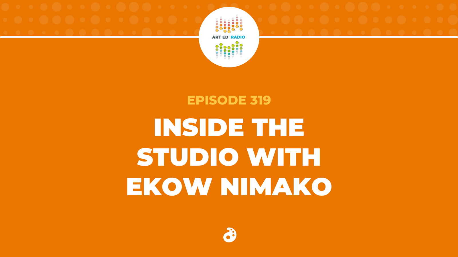 Inside the Studio with Ekow Nimako (Ep. 319) - The Art of Education ...