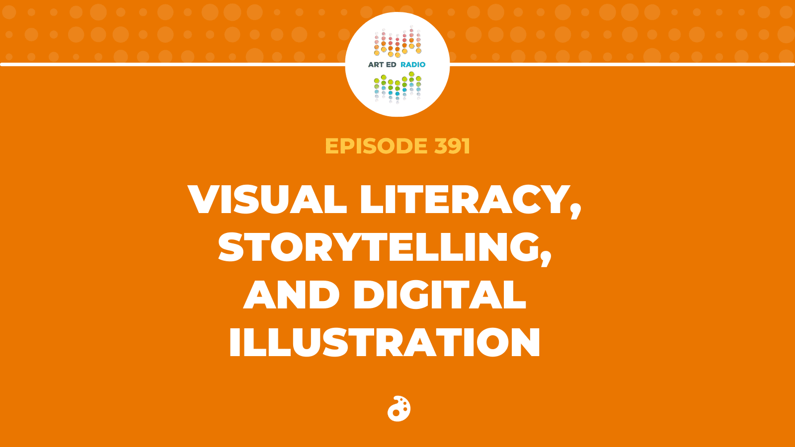 Visual Literacy, Storytelling, and Digital Illustration (Ep. 391) - The ...