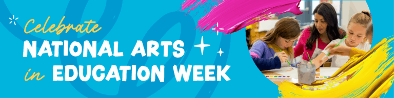 Celebrate Arts in Education Week - The Art of Education